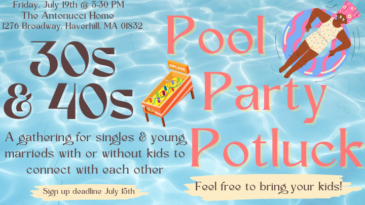 30's & 40's Pool Party Potluck - West Church