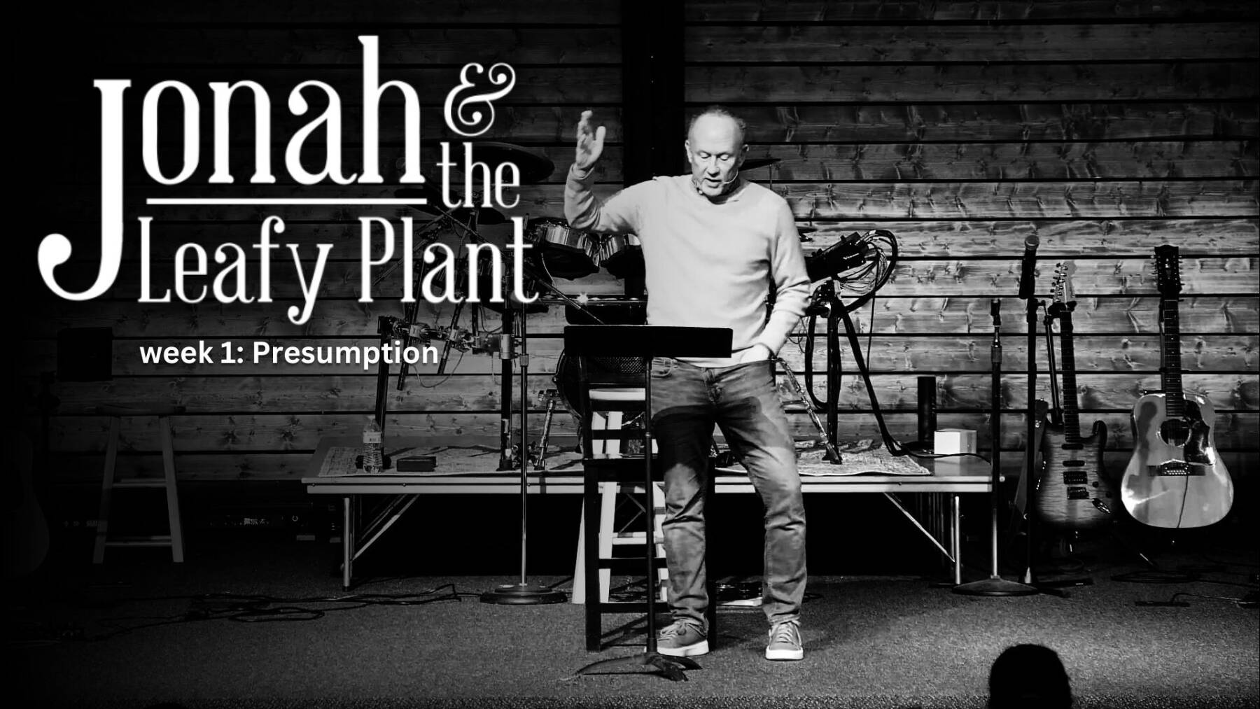 Jonah and the Leaf Plant wk 1: Jonah's Presumption | 1/26/2025 ...