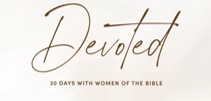 Devoted - Women's Discipleship Hour Beginning July 14 - Sandhills ...