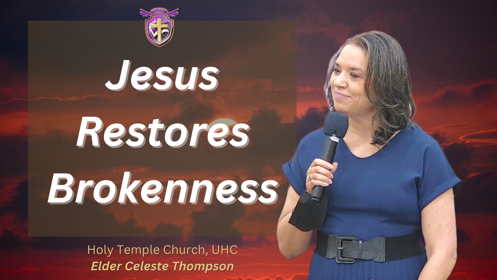 Jesus Restores Brokenness - Holy Temple