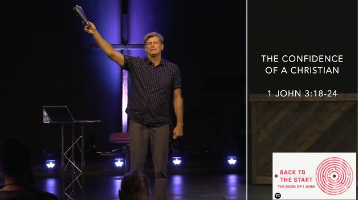 "THE CONFIDENCE OF A CHRISTIAN" 1 JOHN 3:18-24 - THE CROSS CHURCH