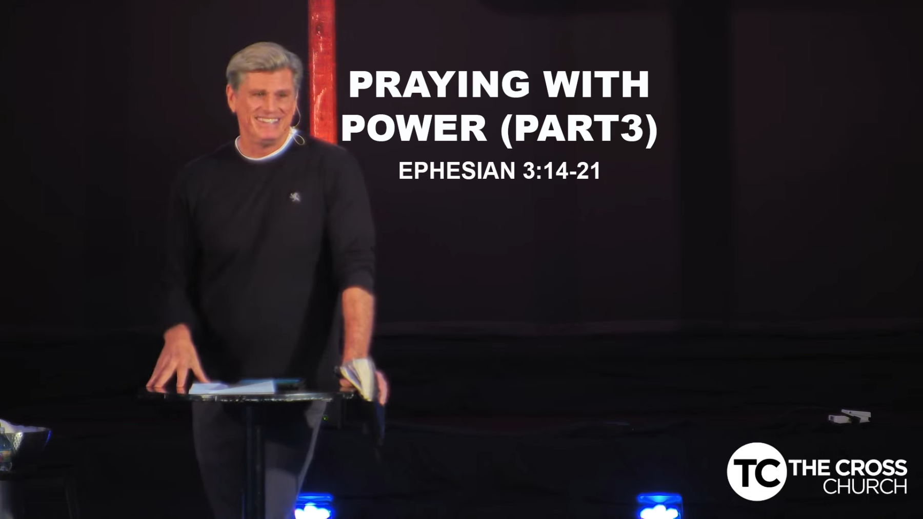 Praying with Power (Part 3) - THE CROSS CHURCH