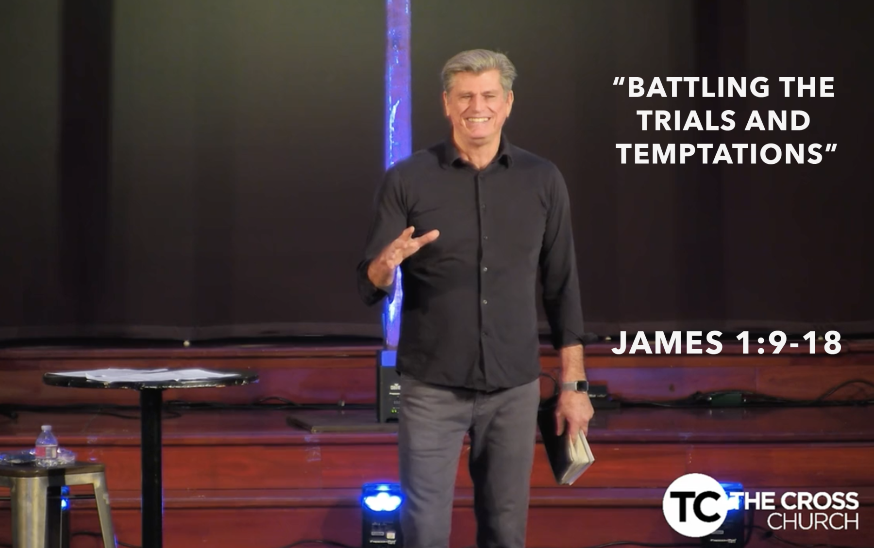 "BATTLING THE TRIALS AND TEMPTATIONS" JAMES 1:9-18 - THE CROSS CHURCH