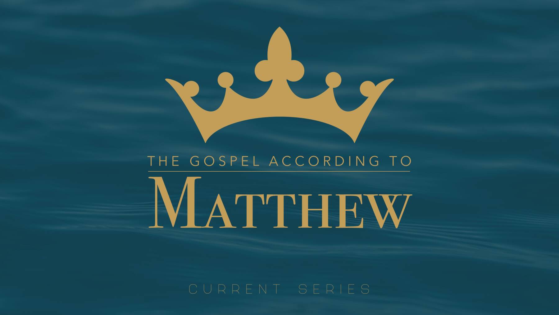 Current Sermon Series - Gospel of Matthew - Berkeley Avenue Baptist Church