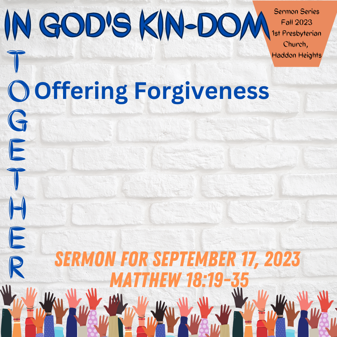 tOgether: Offering Forgiveness - First Presbyterian Church of Haddon ...