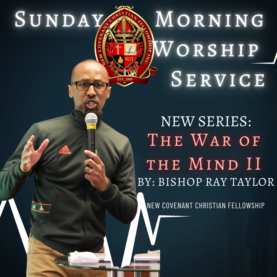 The War of The Mind II - New Covenant Christian Fellowship