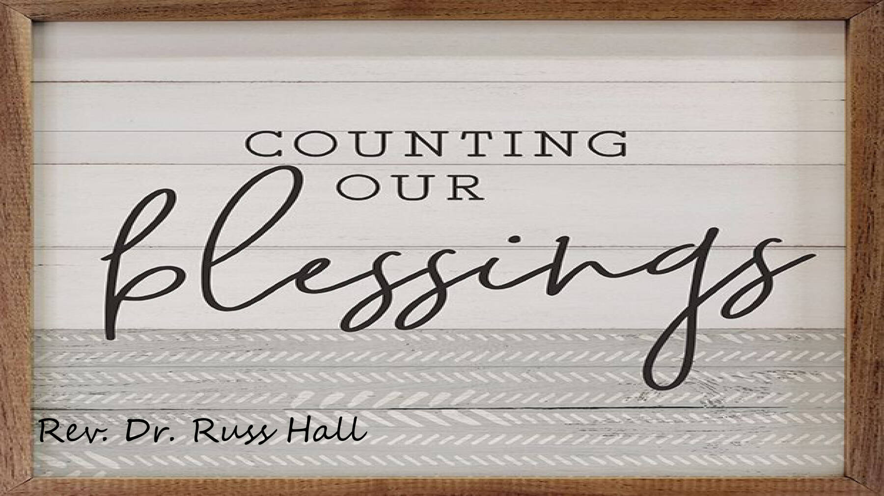 Counting Our Blessings - Liverpool First United Methodist Church