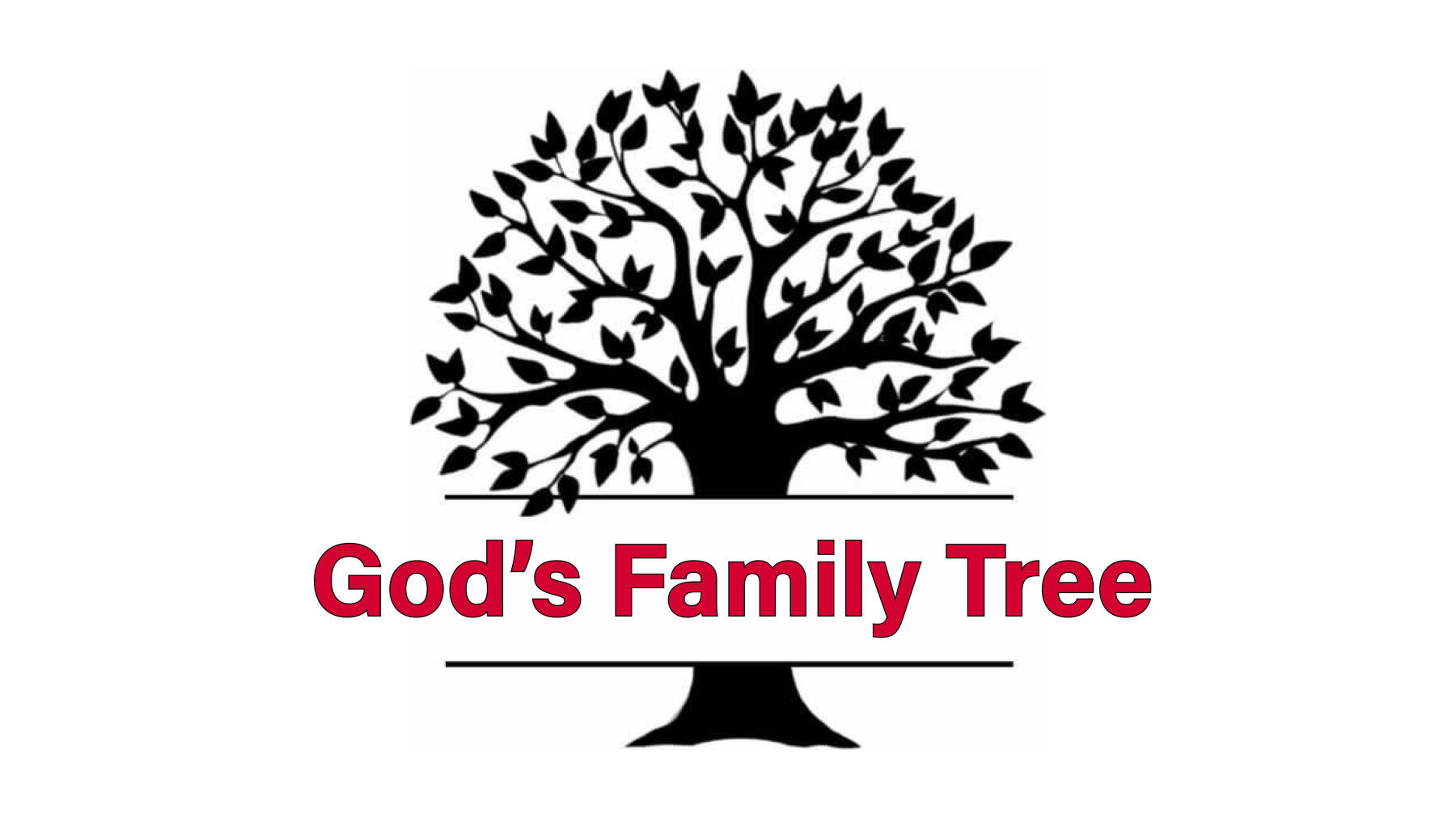 God's Family Tree - Liverpool First United Methodist Church