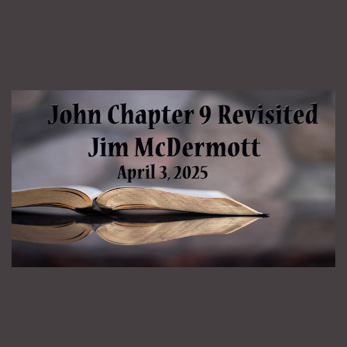 John Chapter 9 Revisited - Walk on the Water Faith Church