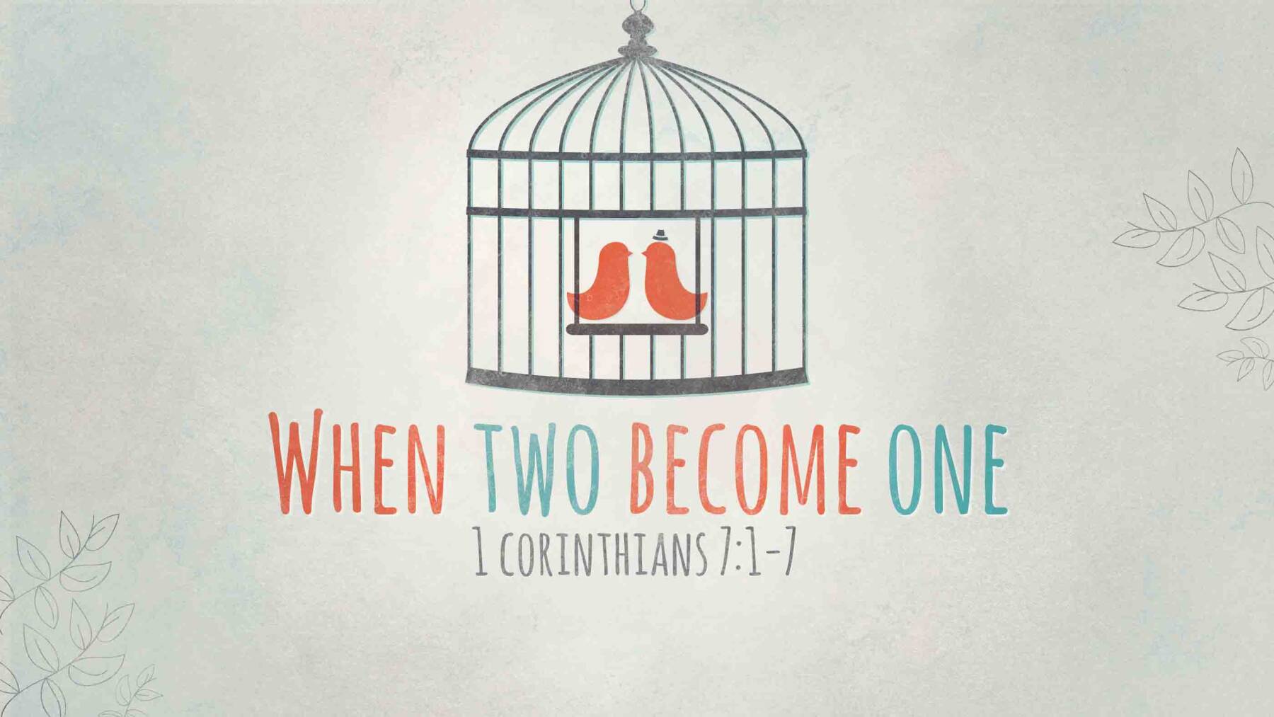 When Two Become One - Life Lift Church