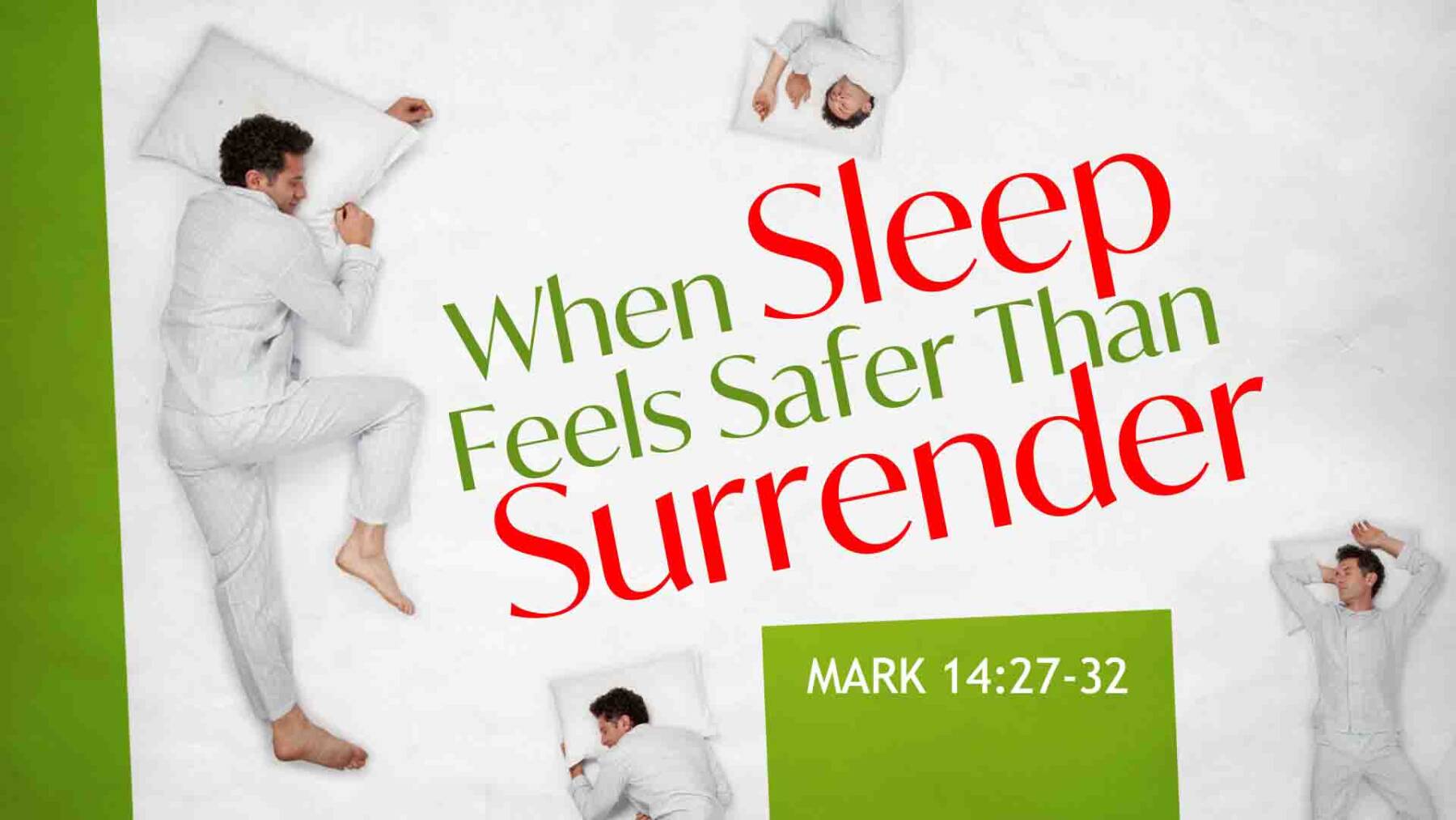 When Sleep Feels Safer than Surrender - Life Lift Church