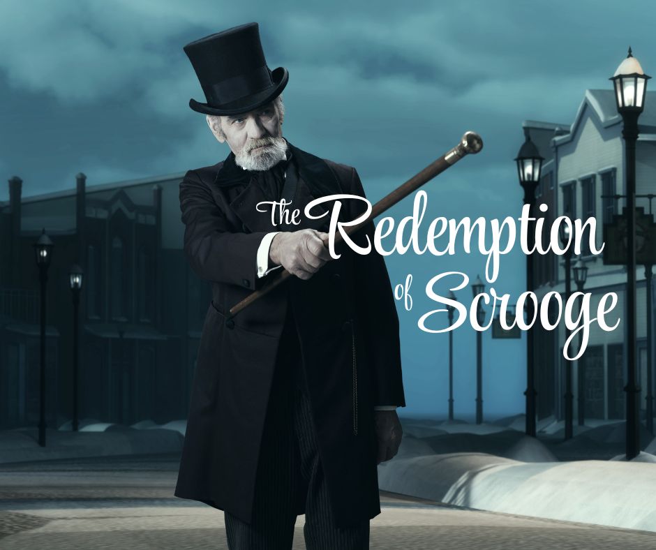 The Redemption of Scrooge - Lehman Memorial United Methodist Church