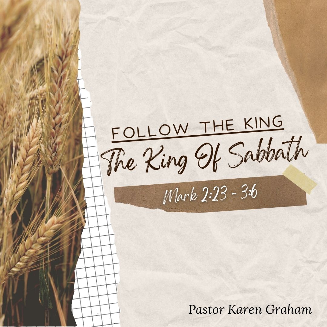 Follow The King: The King Of Sabbath | 01/28/2024 | Pastor Karen Graham ...