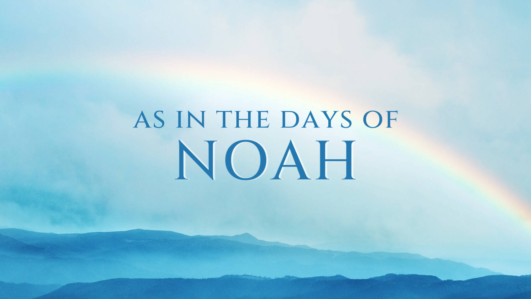 As In The Days Of Noah - Burleson Adventist Church