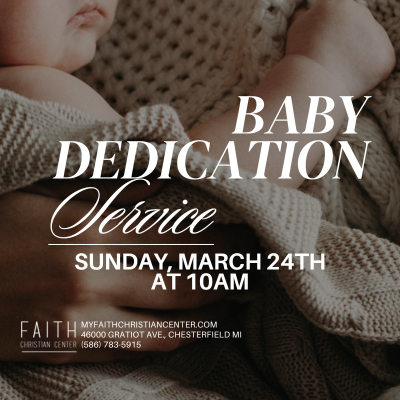 Baby Dedication - Faith Christian Center