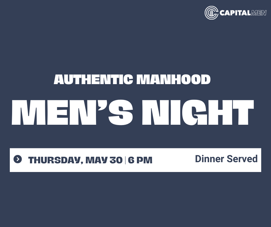 Men's Night | Fellowship Hall - Capital Church