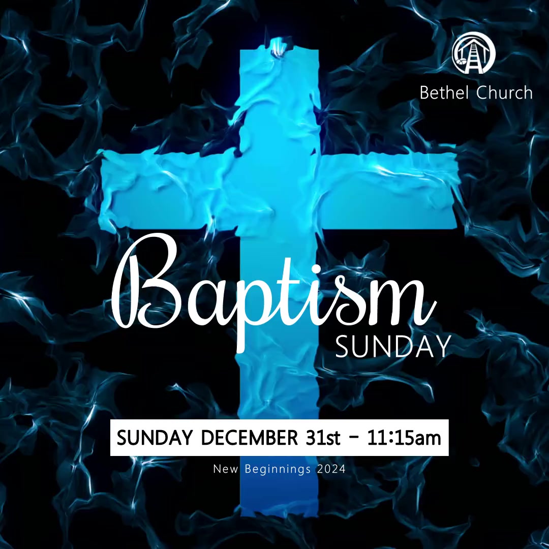 Baptismal Sunday - Bethel Church