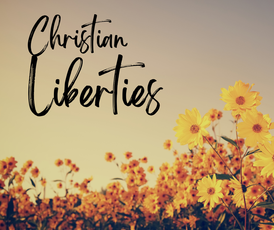 Christian Liberties Part Two - Belvoir Assembly of God