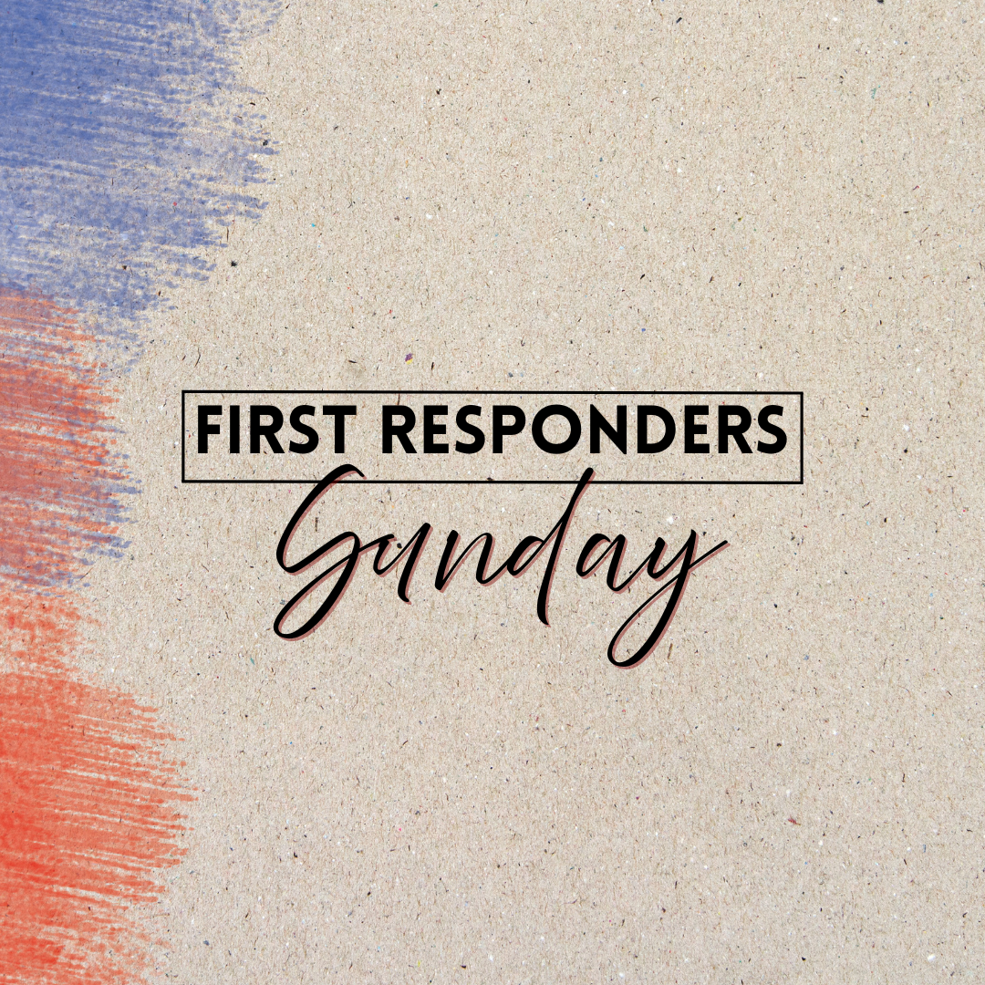 First Responders Sunday - Mount Pisgah Baptist Church