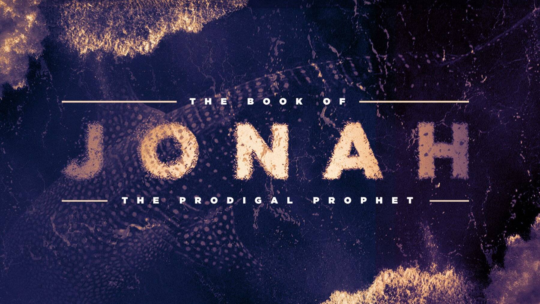 A Study in the Book of Jonah - Gateway Church