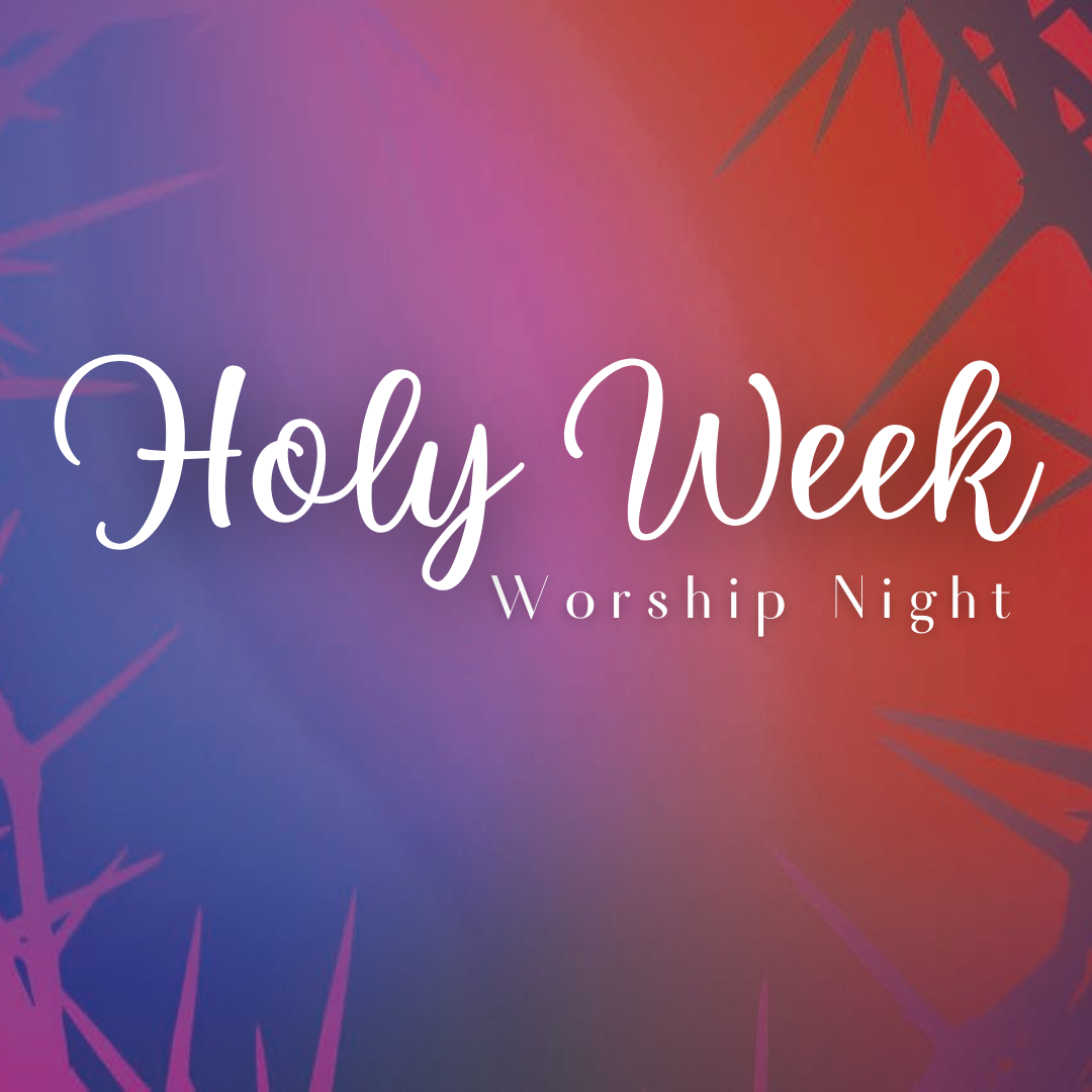 Worship Night & Communion - Passion Community Church