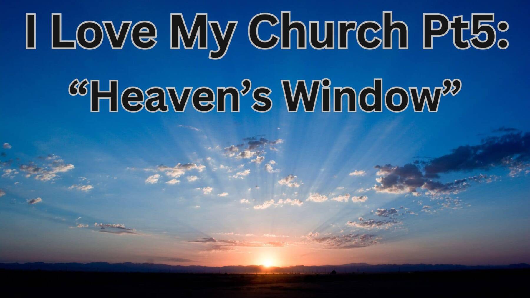 Heaven's Window - First Baptist Tanner