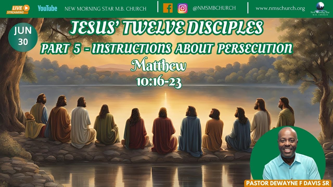 Jesus' Twelve Apostles Part 5 - Instructions About Persecution - New ...