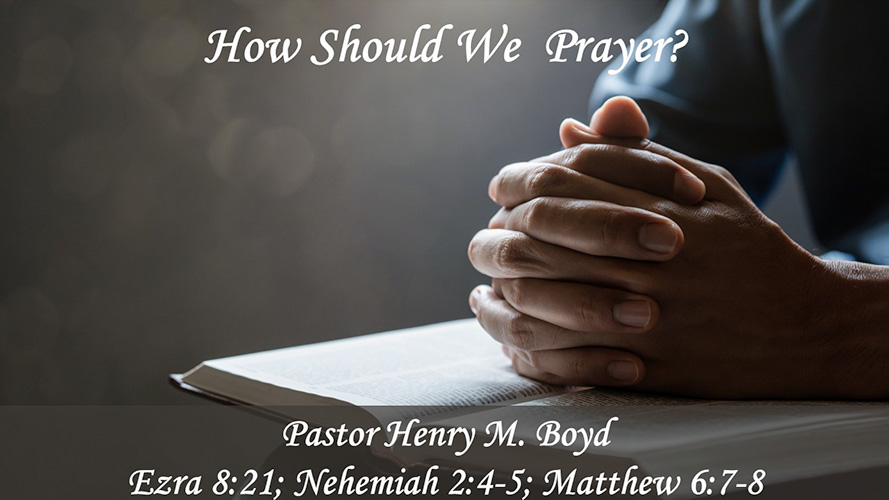 How Should We Pray? - Mount Zion Baptist Church