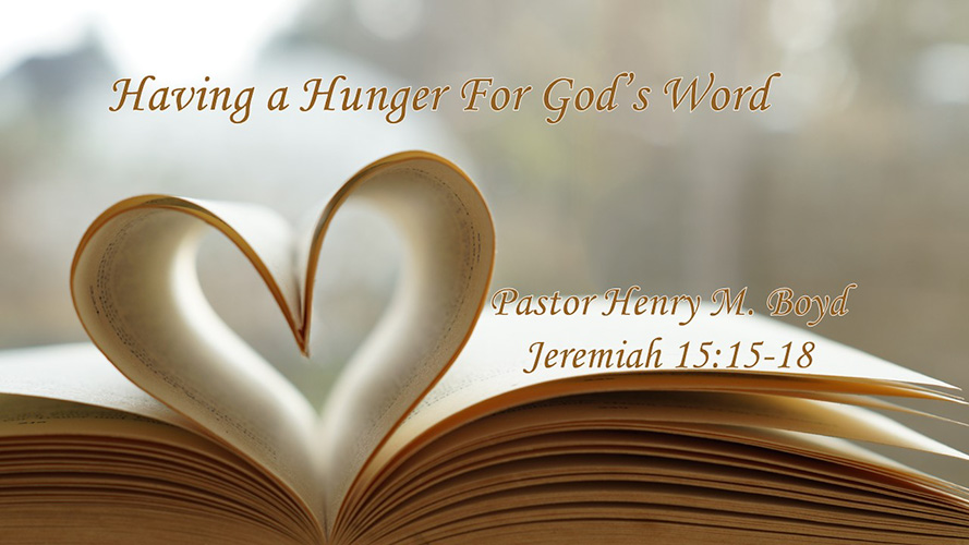 Having a Hunger for God's Word - Mount Zion Baptist Church