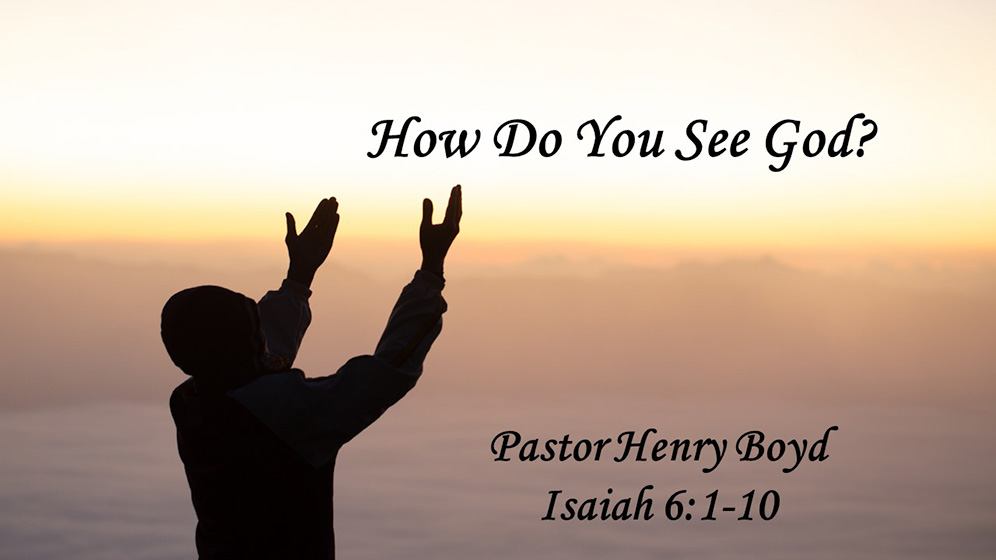 How Do You See God? - Mount Zion Baptist Church