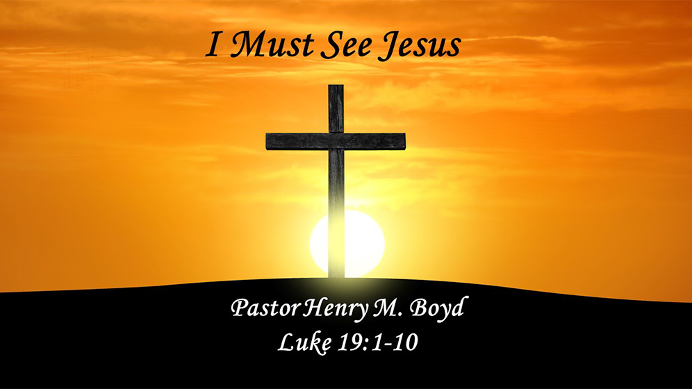 I Must See Jesus - Mount Zion Baptist Church