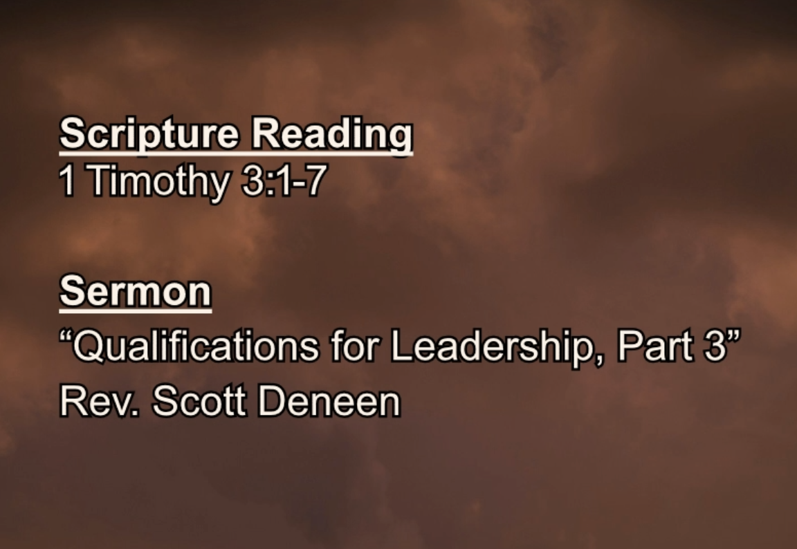 Harvest Church Sunday Sermon – 1 Timothy 3:1-7, Part 3 - Harvest Church