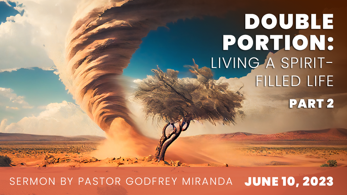 Double Portion: Living a Spirit-Filled Life (Part 2) - Littleton Seventh-day Adventist Church