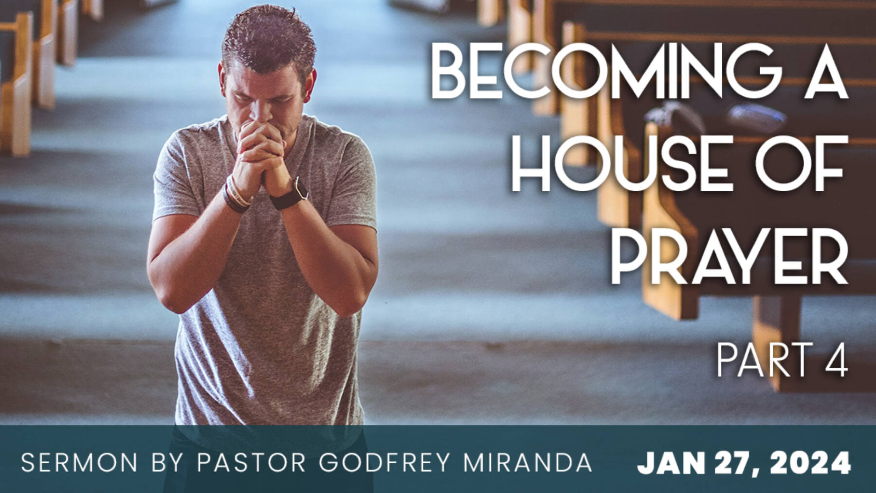 Becoming a House of Prayer, Part 4 - Littleton Seventh-day Adventist Church