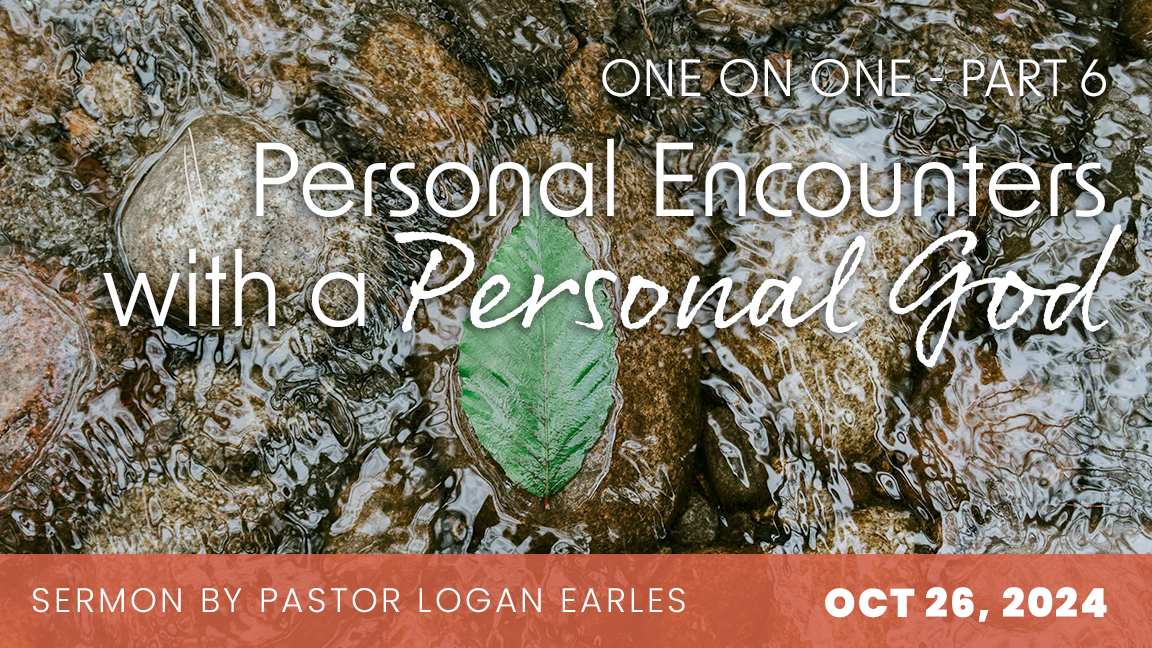 One on One: Personal Encounters with a Personal God, Part 6 - Littleton Seventh-day Adventist Church
