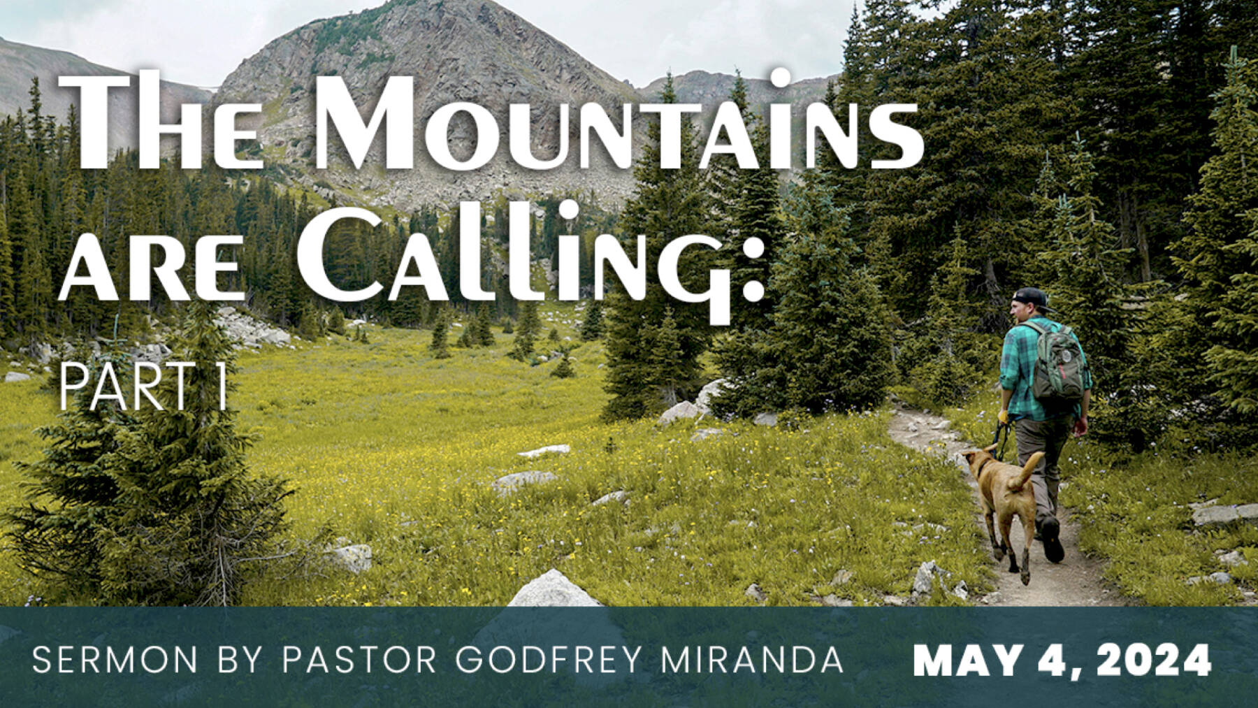 The Mountains are Calling, Part 1 - Littleton Seventh-day Adventist Church