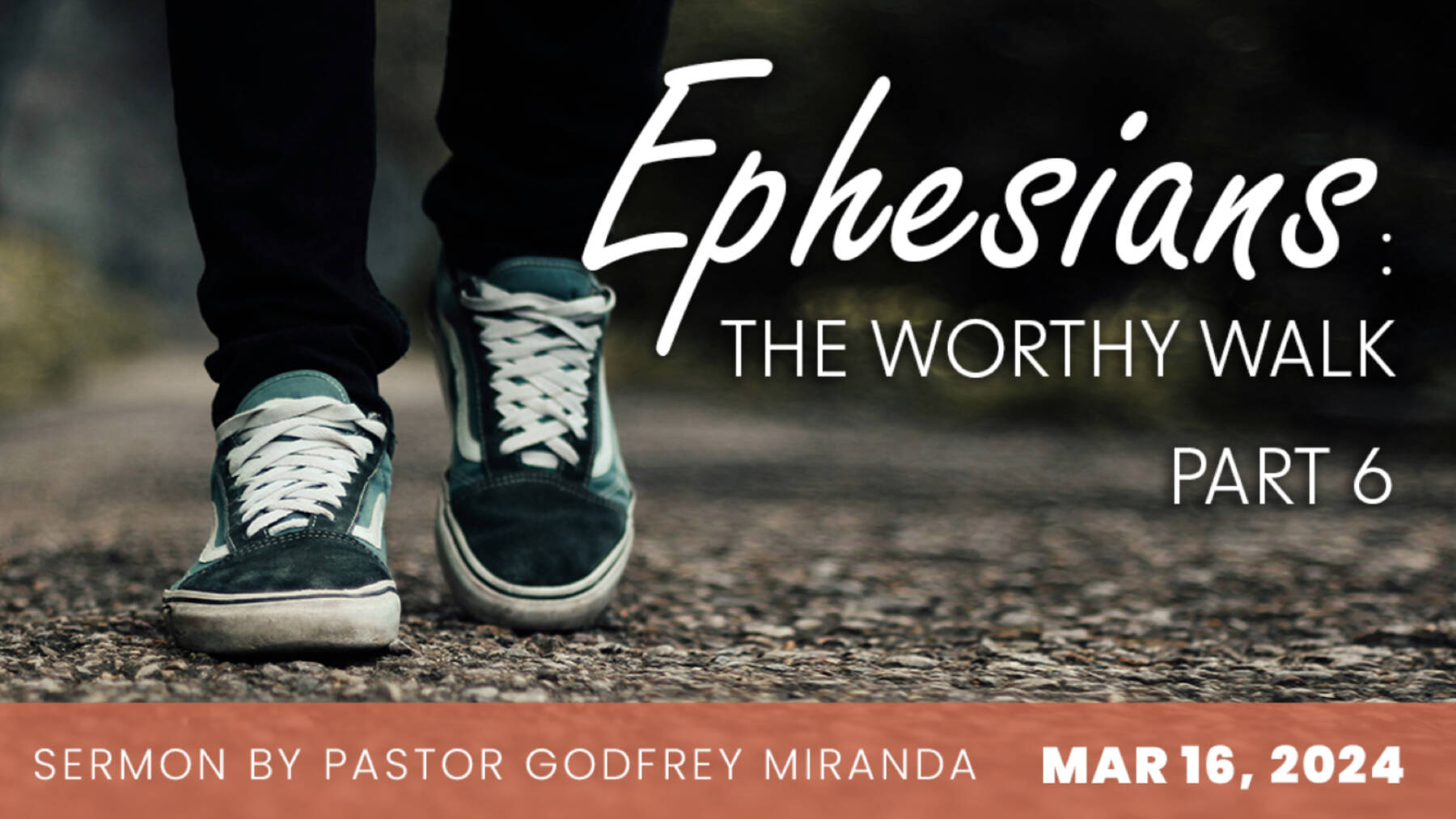 Ephesians, Part 6 | The Worthy Walk - Littleton Seventh-day Adventist Church