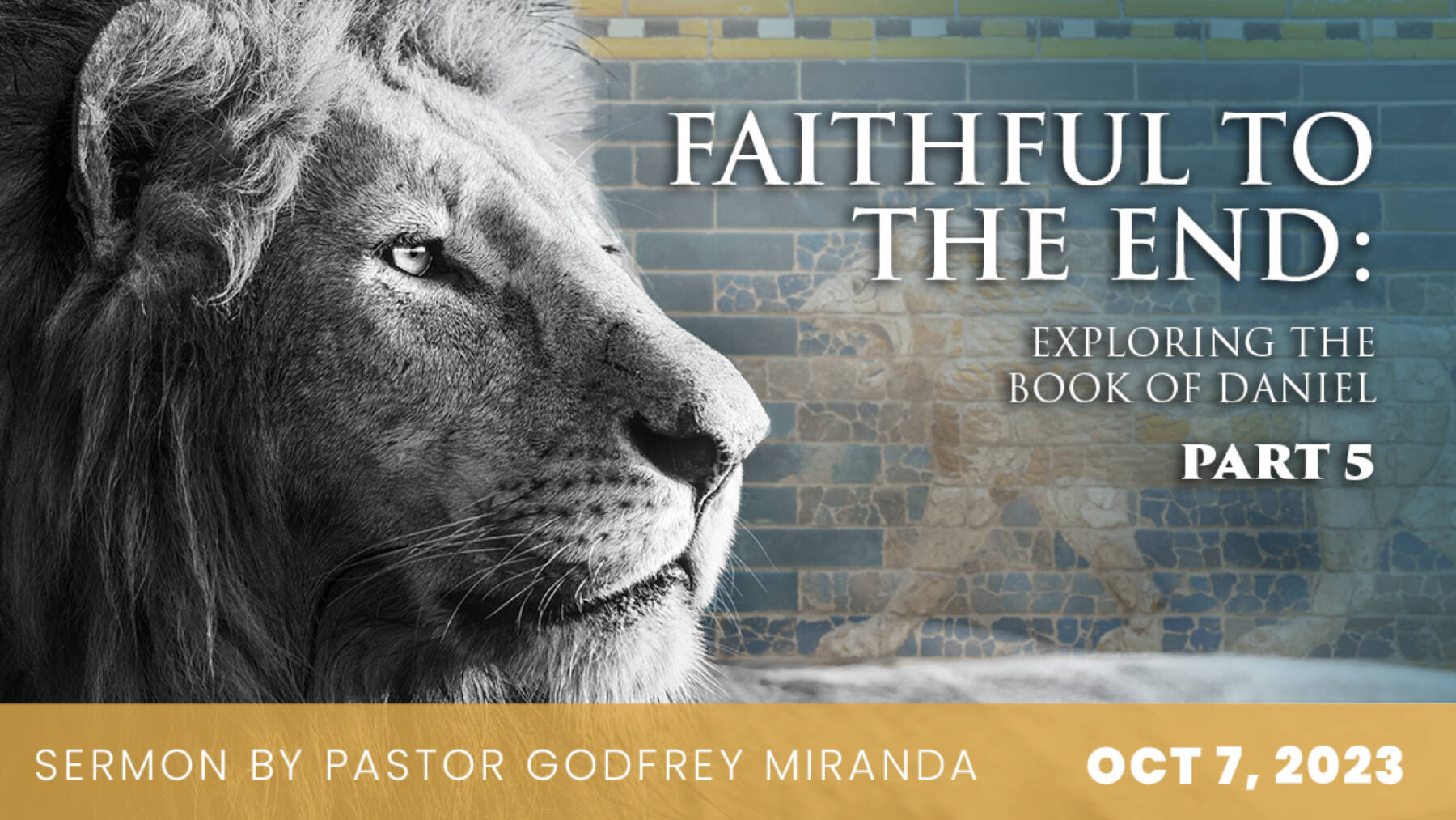 Faithful to the End: Exploring the Book of Daniel, Part 5 - Littleton ...