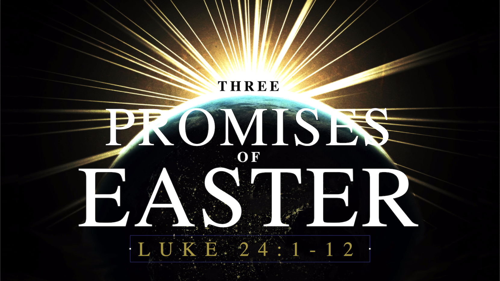 Three Promises of Easter! - Pathways Community Church