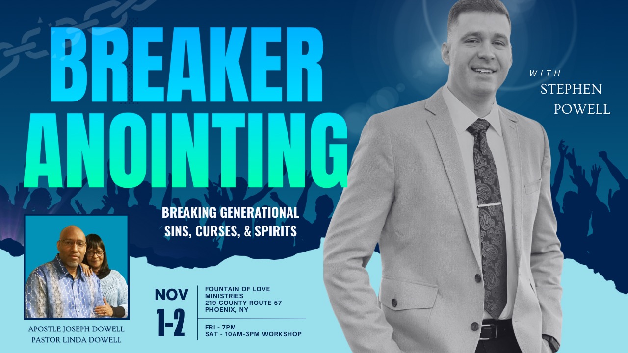 The Breaker Anointing - Fountain of Love Kingdom Ministries