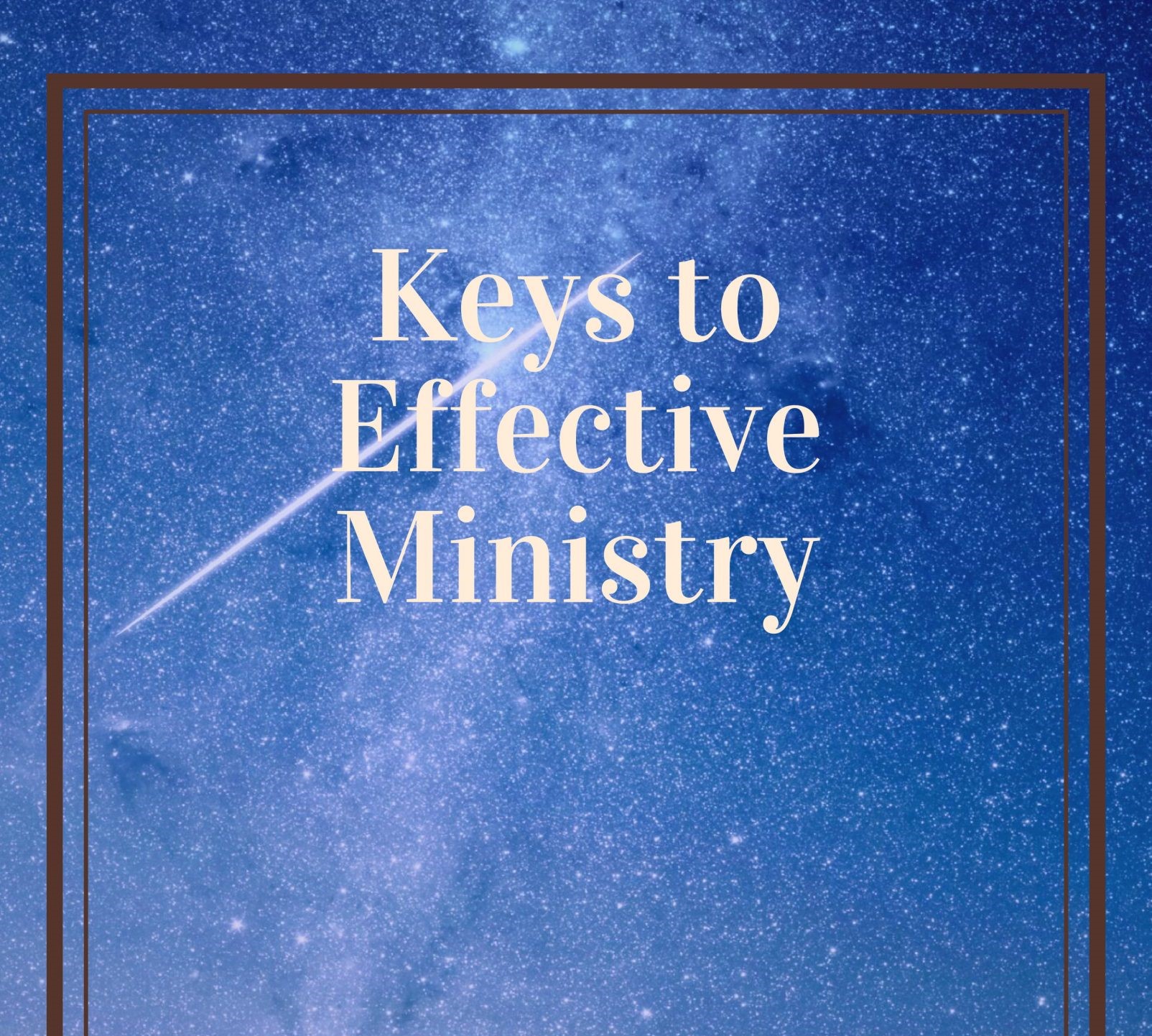 Effective Ministry - Greater Morning Star Apostolic Church