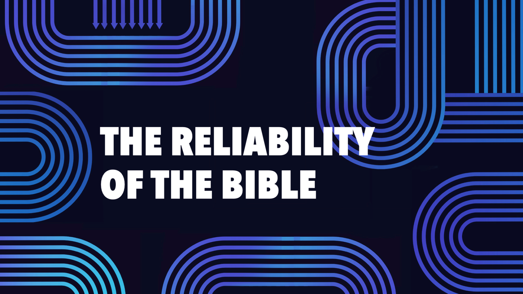 The Reliability of the Bible, part 1 - Fellowship Baptist Church