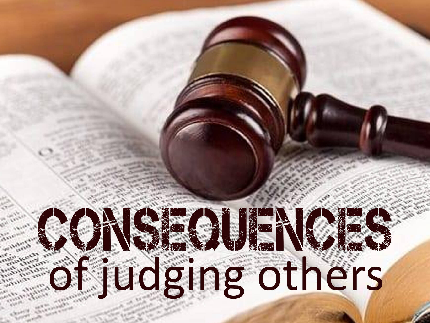 Consequences of judging others - Harvest Church of God