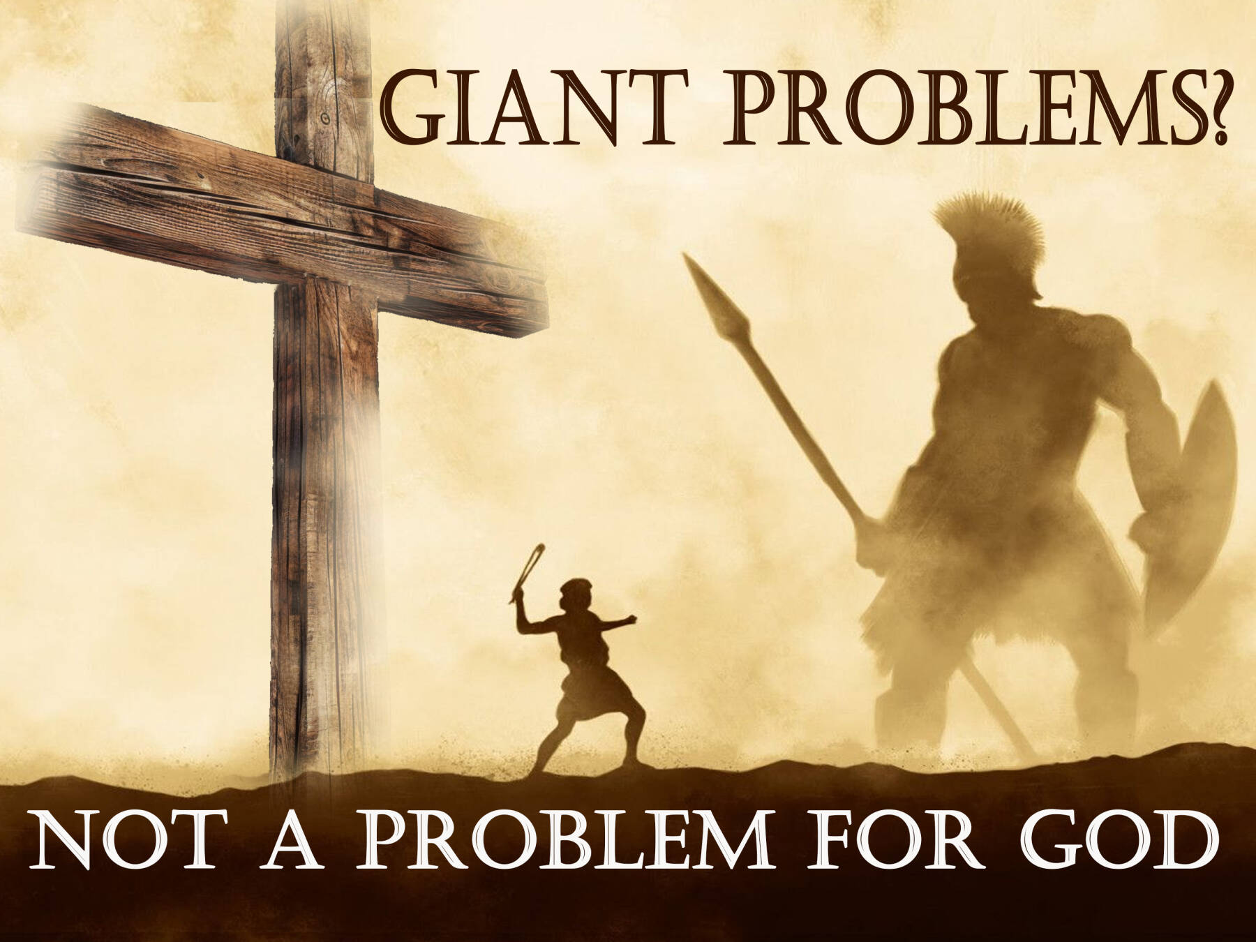 Giant problems? No problem for God - Harvest Church of God