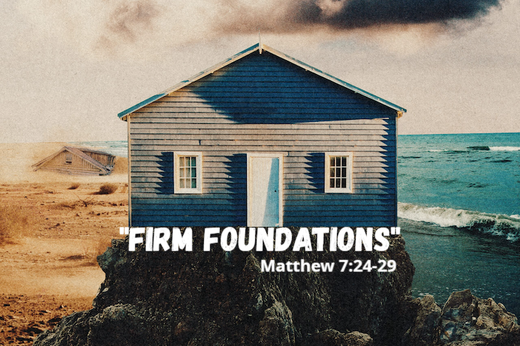 "Firm Foundations" - Trinity Baptist Church