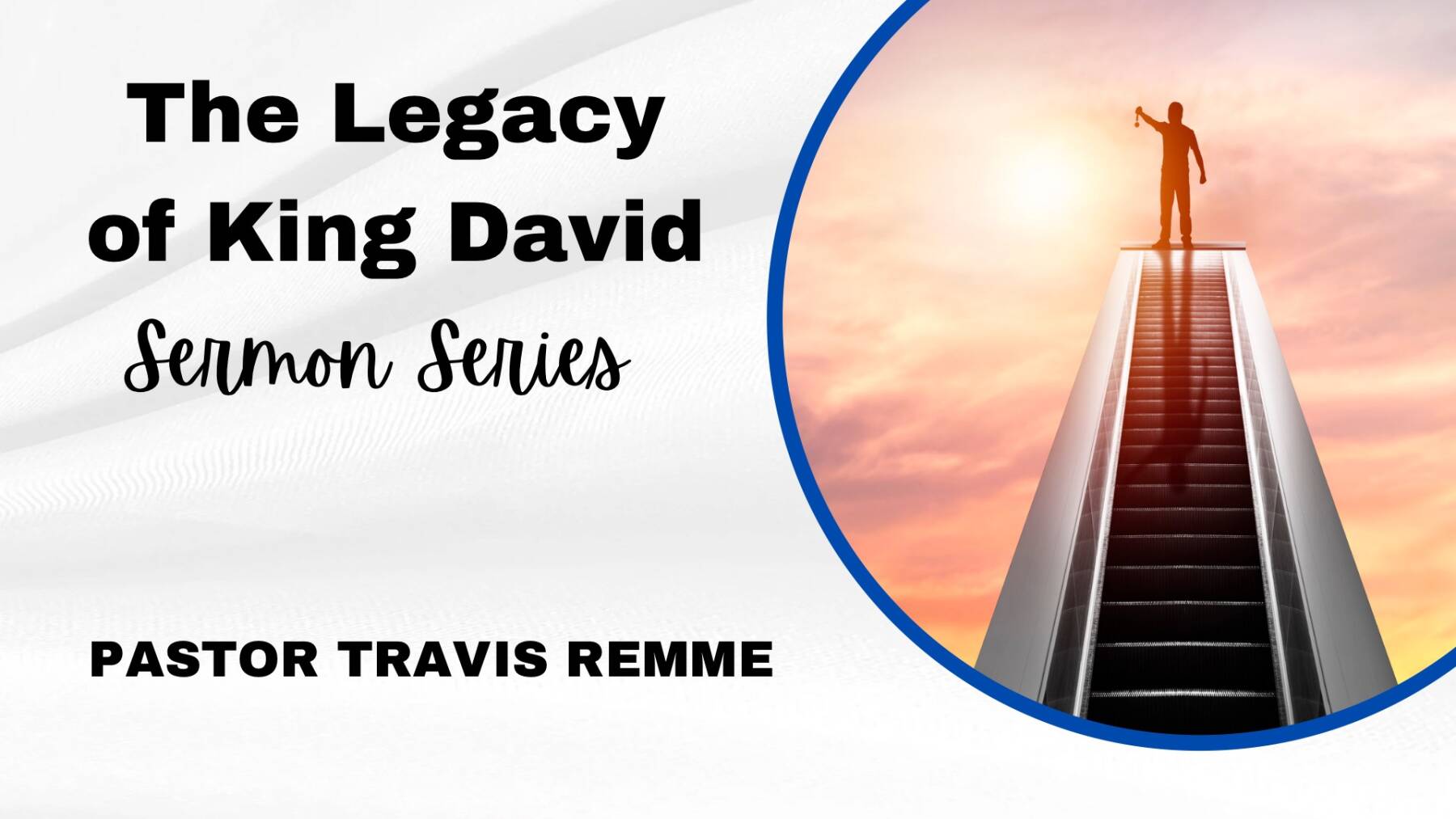 The Legacy of King David - The Rock Community Church