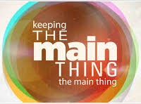 "Keeping the Main Thing the Main Thing" - First Baptist Church