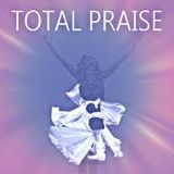 "Total Praise" - First Baptist Church