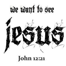 "We Want to See Jesus" - First Baptist Church