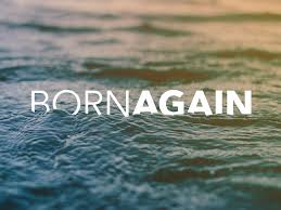 Born Again - First Baptist Church